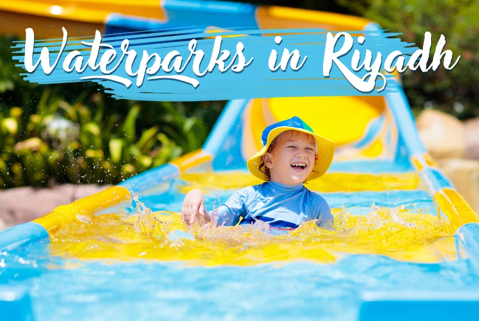 Water parks in Riyadh - Guide!